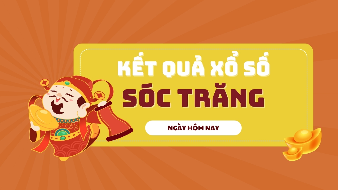XSST 21/5/2025 - Kết quả xổ số Sóc Trăng ngày 21 tháng 5 năm 2025